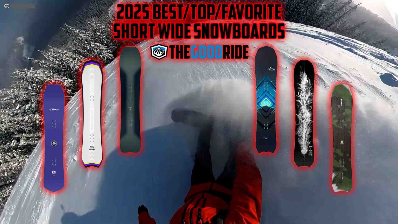 2025 Best/Top/Favorite Short Wide Snowboards (with video)