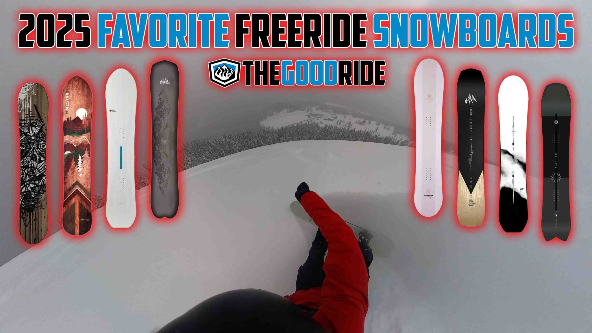 The Good Ride 2025 Freeride Favorite Snowboards