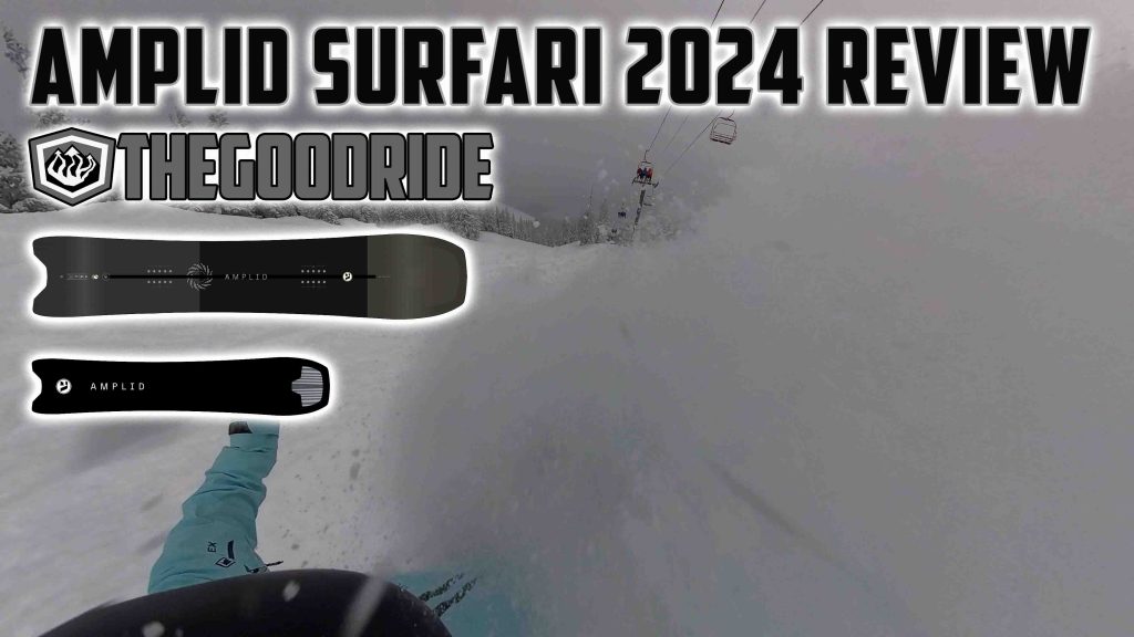 Amplid Surfari 2024-2025 Snowboard Review (with video)