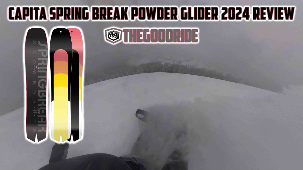 Capita Spring Break Powder Powder Glider 2019-2025 Review