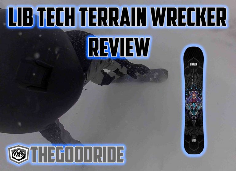 Lib Tech Terrain Wrecker 2018-2026 Snowbard Review